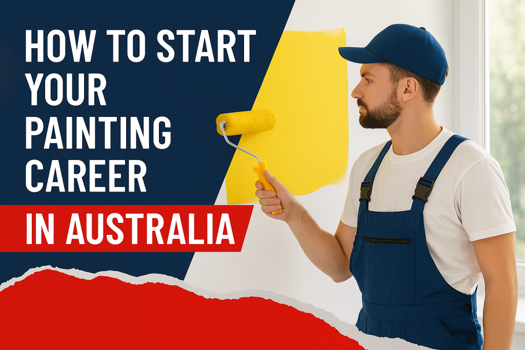 Painting Career Australia | Guide to Start & Succeed | PBA